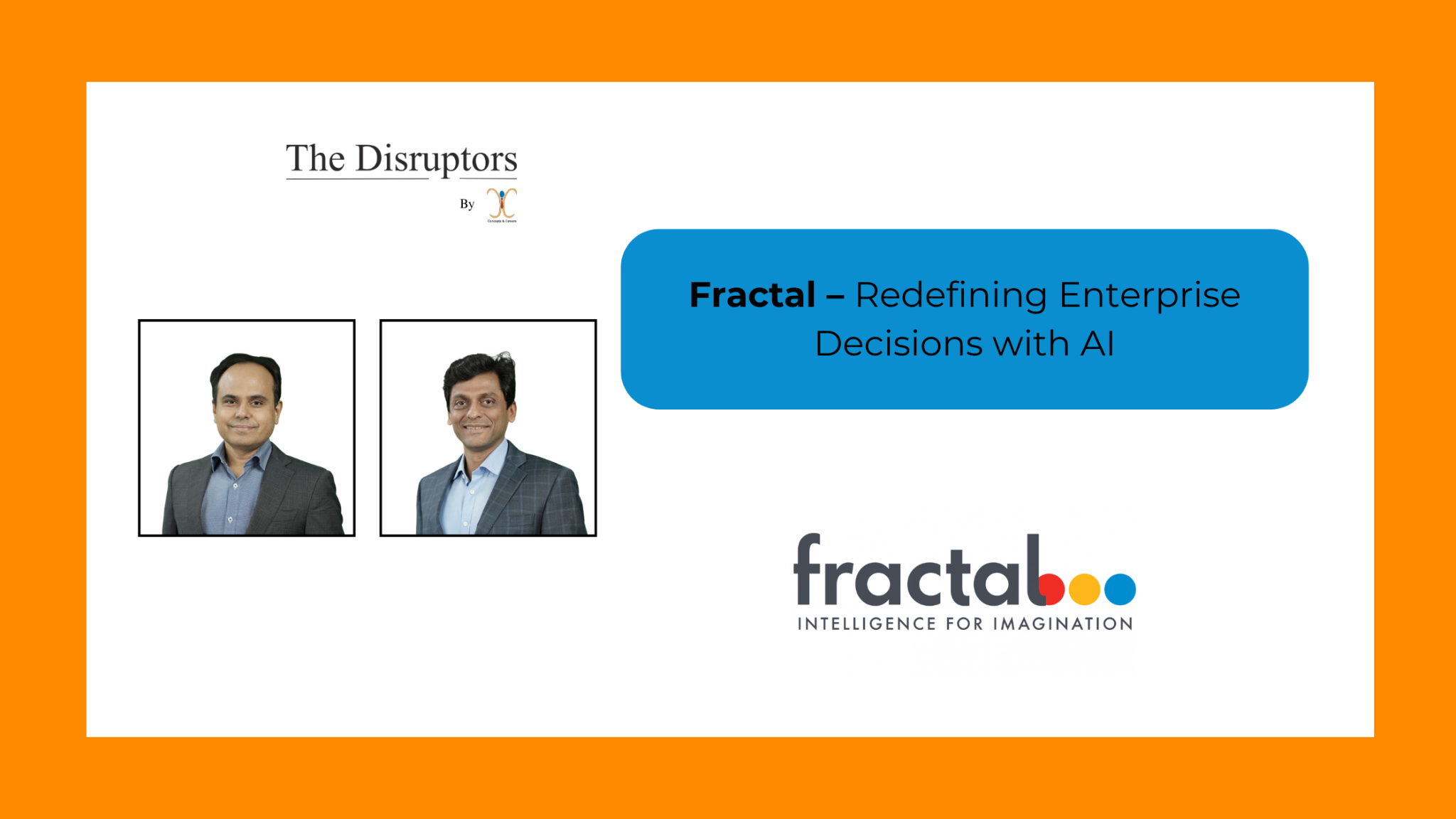 The Disruptor Series: Fractal – Redefining Enterprise Decisions with AI ...