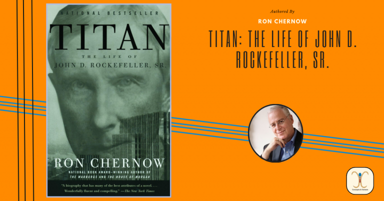 "Titan" by Ron Chernow: The Life and Legacy of John D. Rockefeller ...